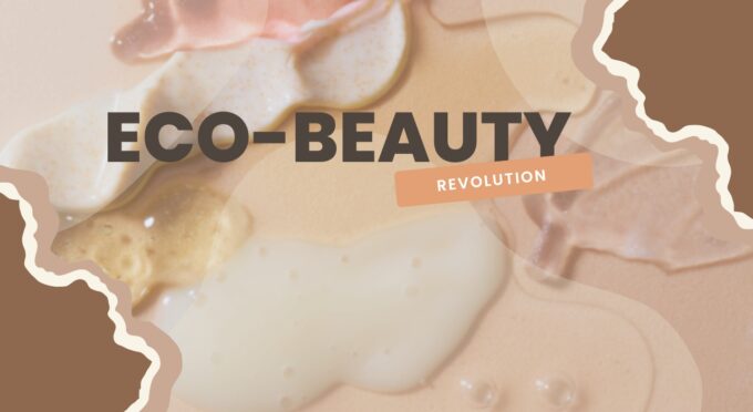 Eco-Beauty Revolution - The Soaring Trend of Sustainable and Green ...